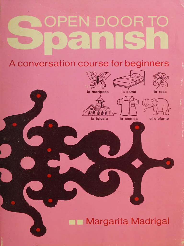 Open Door To Spanish: A Conversation Course For Beginners | PDF | Verb ...