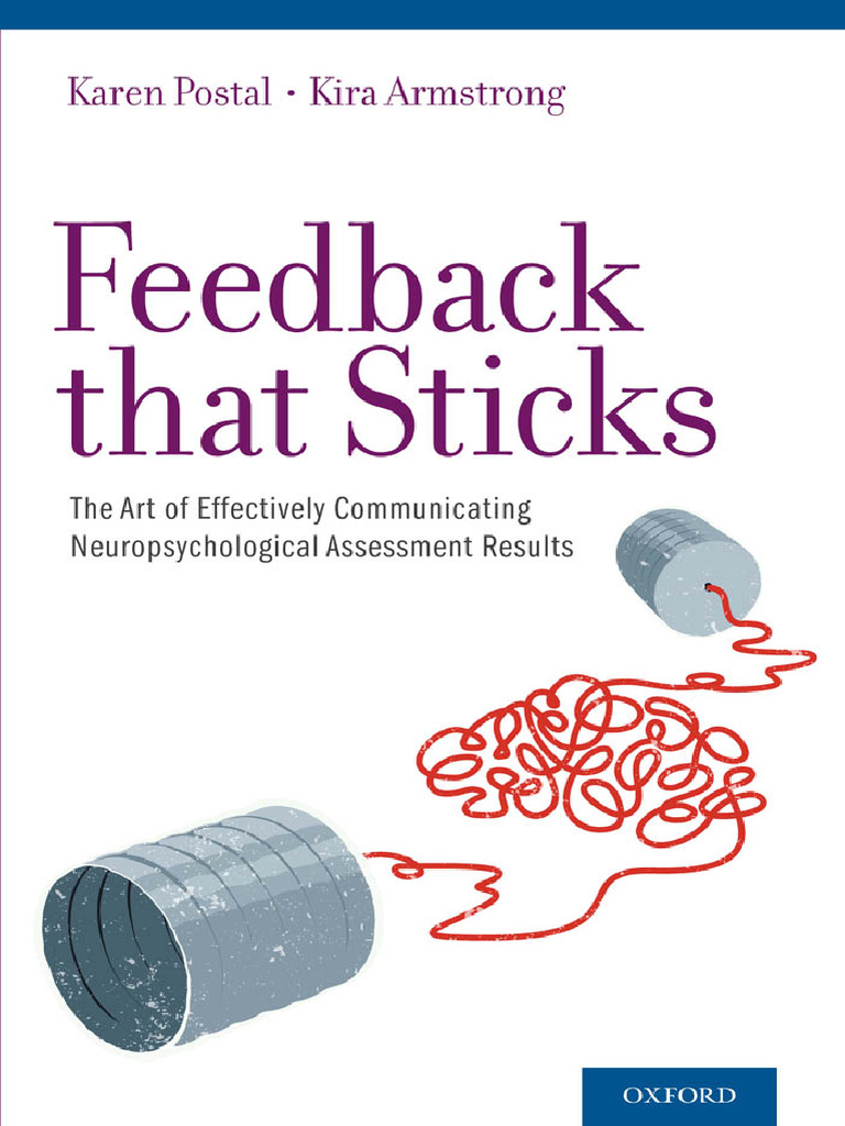 Feedback That Sticks The Art of Effectively Communicating ...