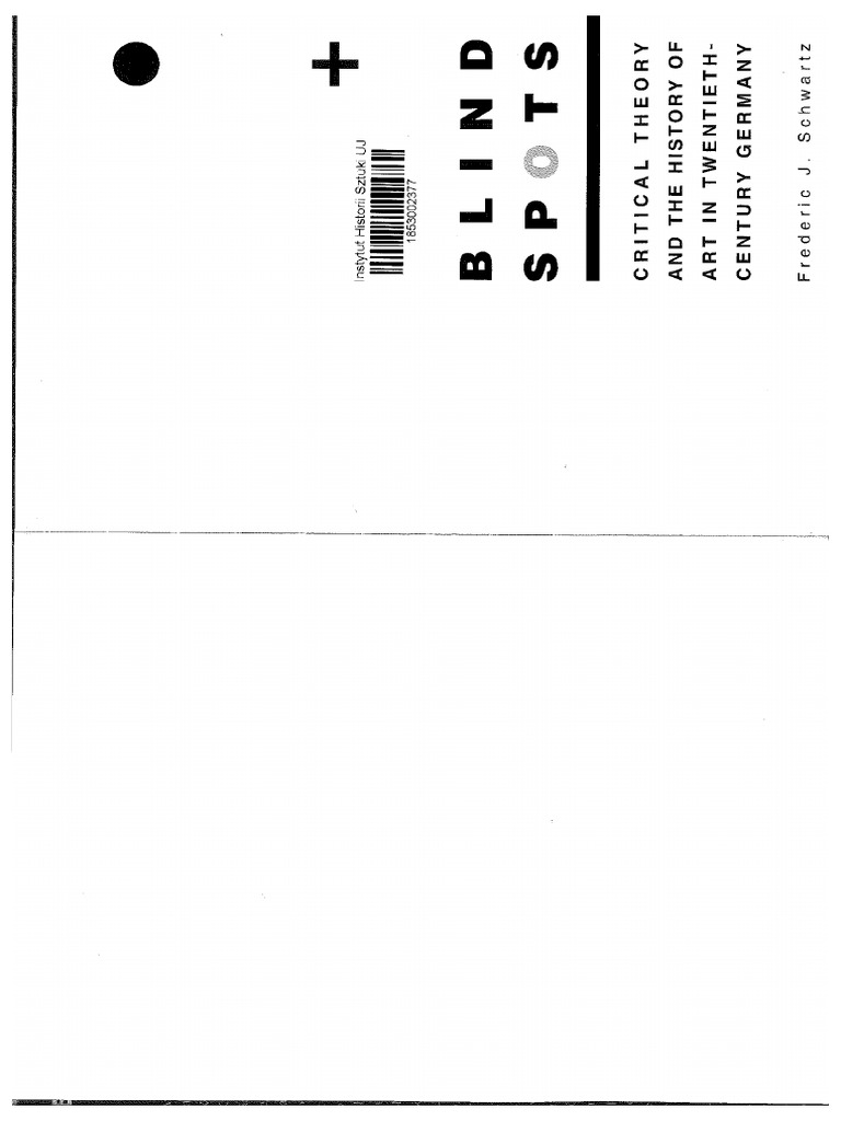 Frederic J Schwartz 2005 Blind Spots | PDF