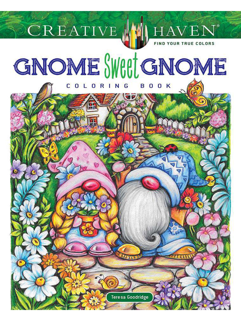 Creative Haven Gnome Sweet Gnome Coloring Book - Teresa Goodridge-1 | PDF