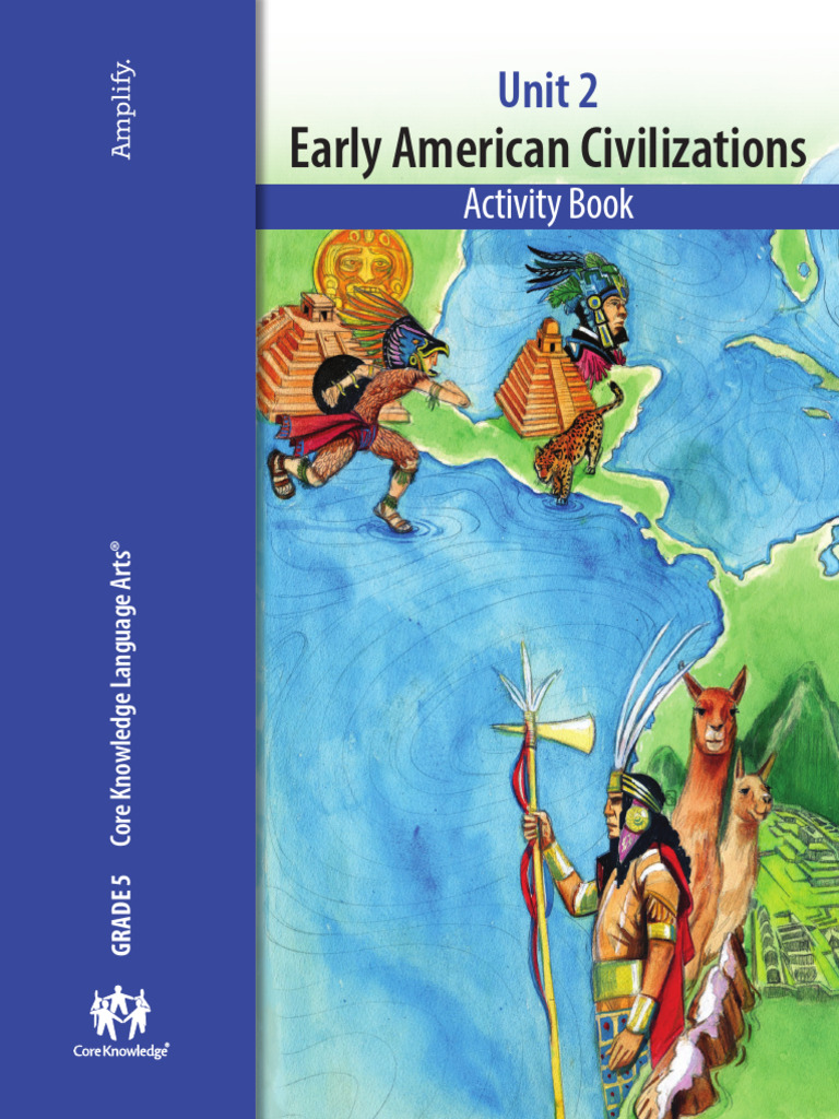 CKLA G5U2 Early-American-Civilizations AB | PDF | Central America ...