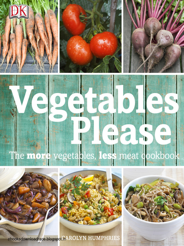 Vegetables Please The More Vegetables, Less Meat Cookbook | PDF ...