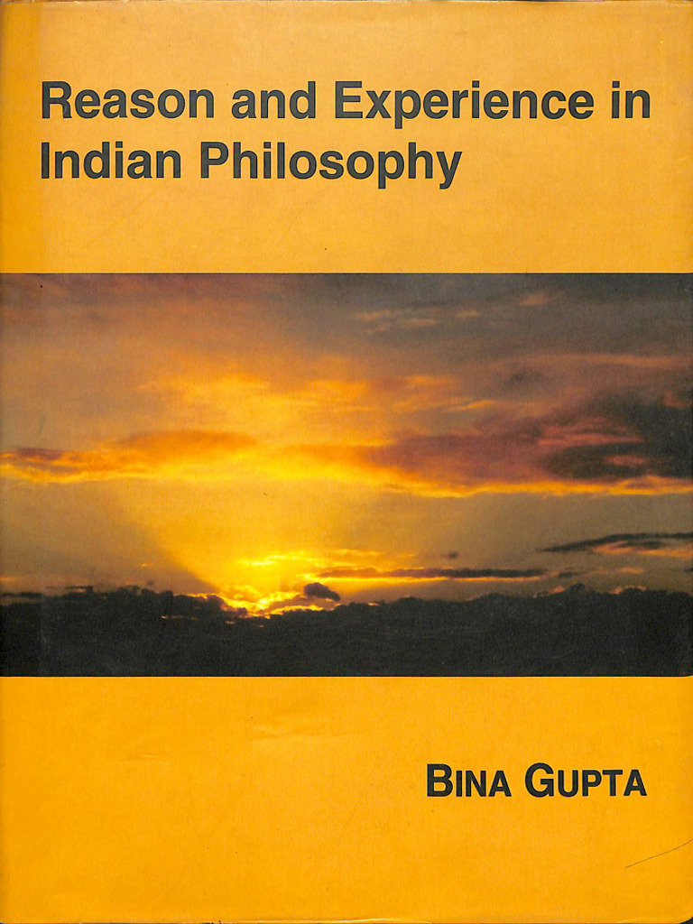 Reason and Experience in Indian Philosophy - Bina Gupta | PDF
