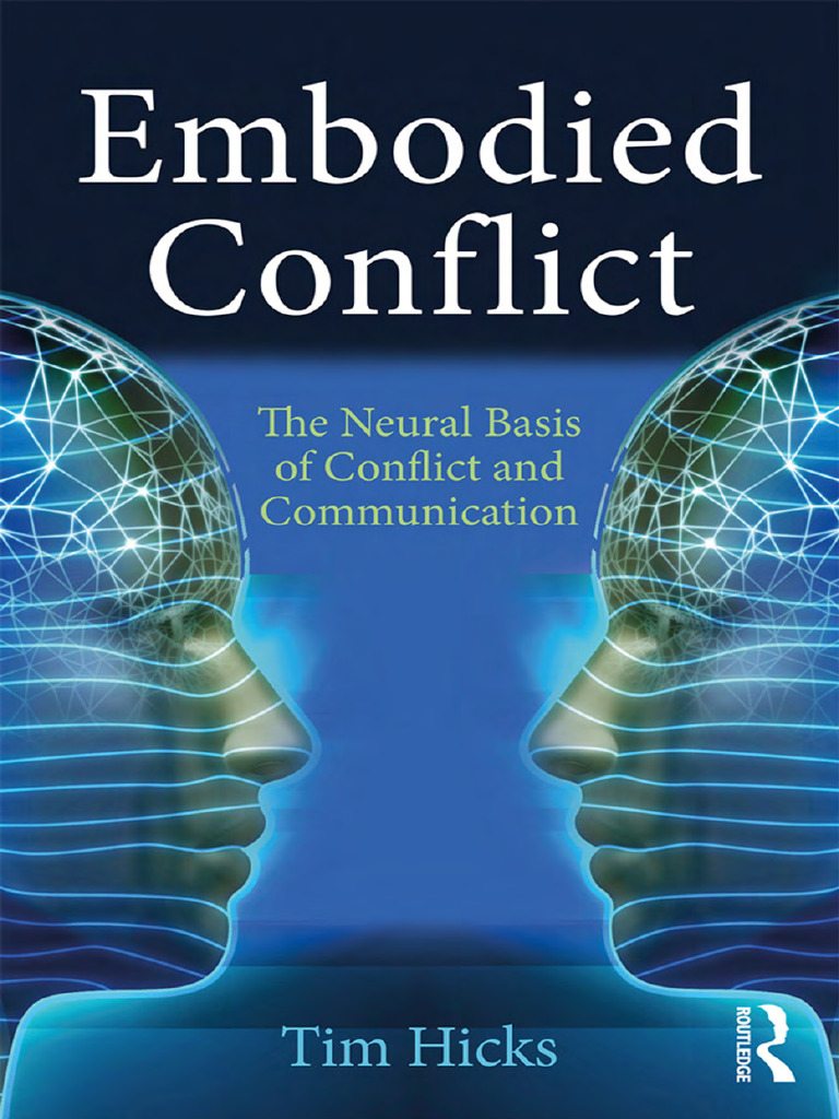 Embodied Conflict _ the Neural Basis of Conflict and -- Tim Hicks | PDF ...