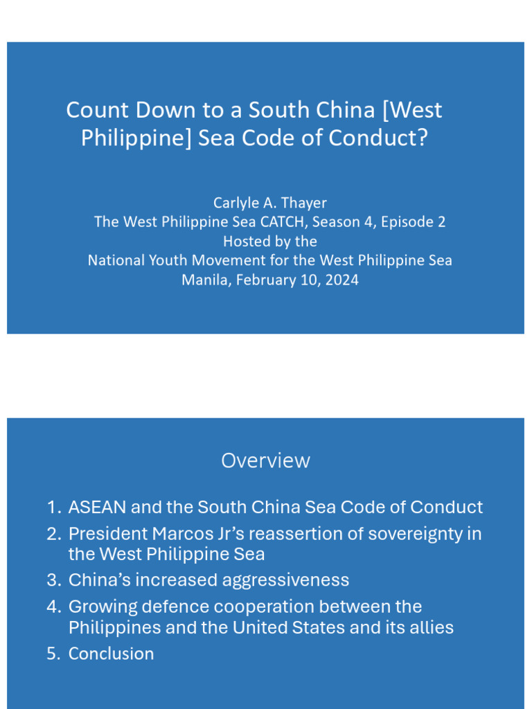 Thayer Count Down To A South China [west Philippine] Sea Code Of