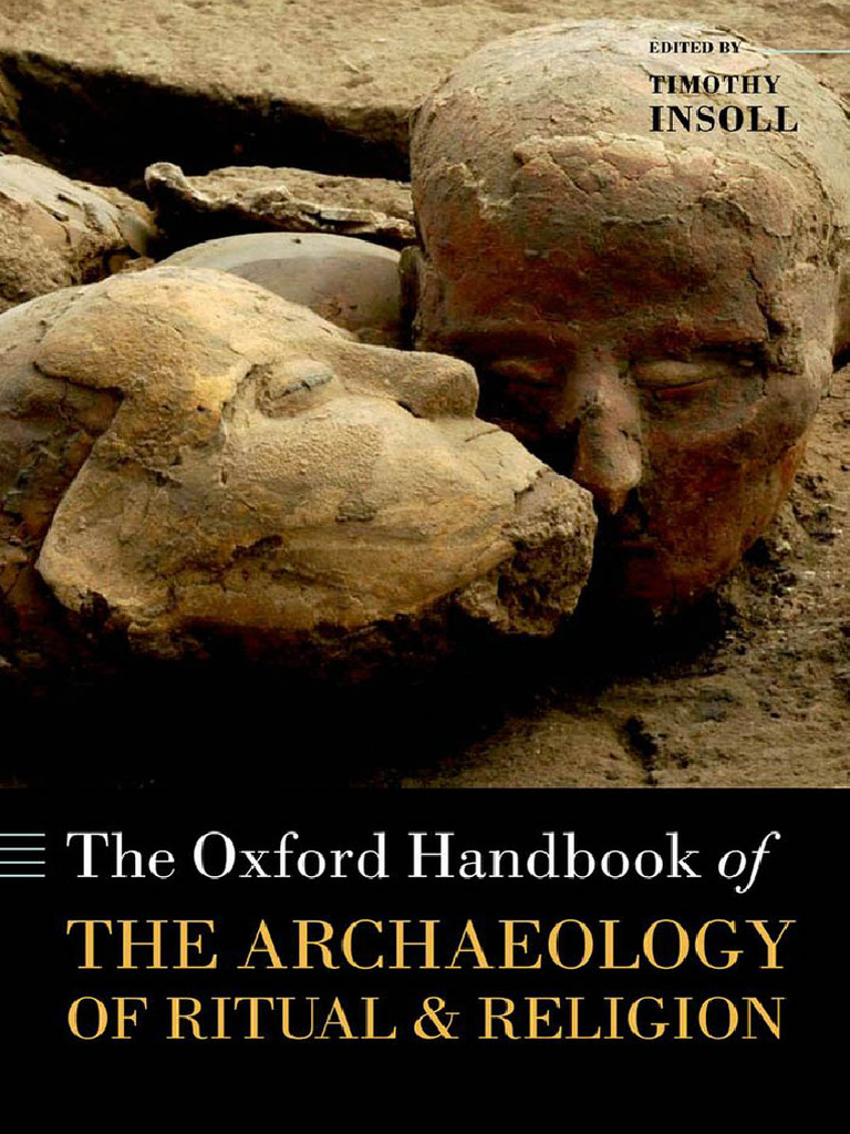Timothy Insoll - The Oxford Handbook of The Archaeology of Ritual and ...