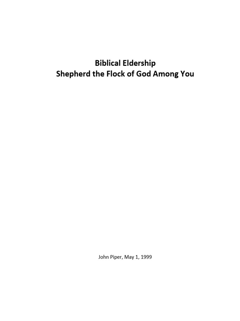 Biblical Eldership Explained | PDF | Elder (Christianity) | Pastor