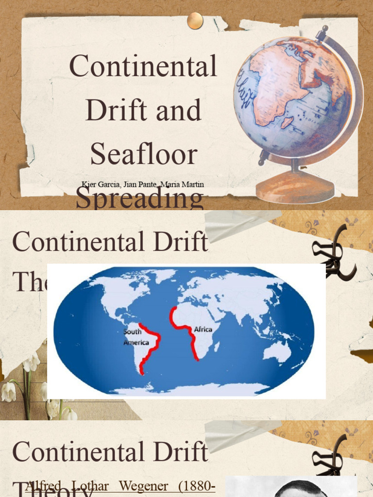 Continental Drift and Seafloor Spreading - 20240114 - 213722 - 0000 | PDF