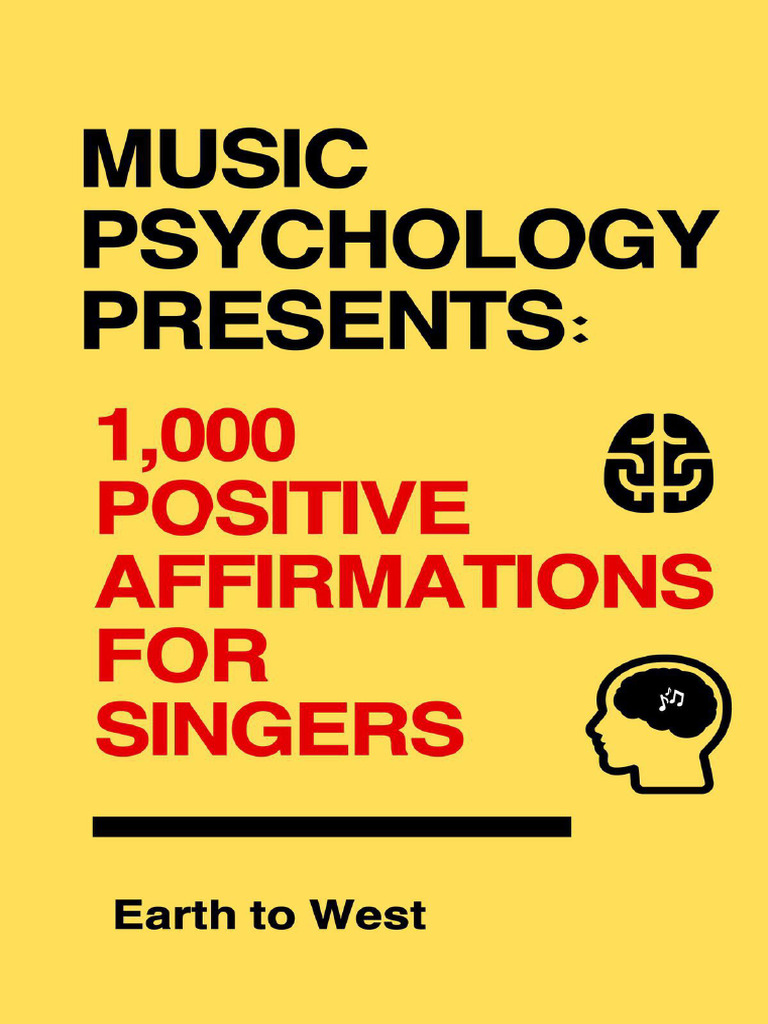 1,000 Positive Affirmations For Singers | PDF | Singing | Vocal Pedagogy