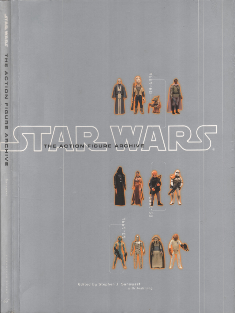 Chronicle Books - Star Wars - Action Figure Archive | PDF