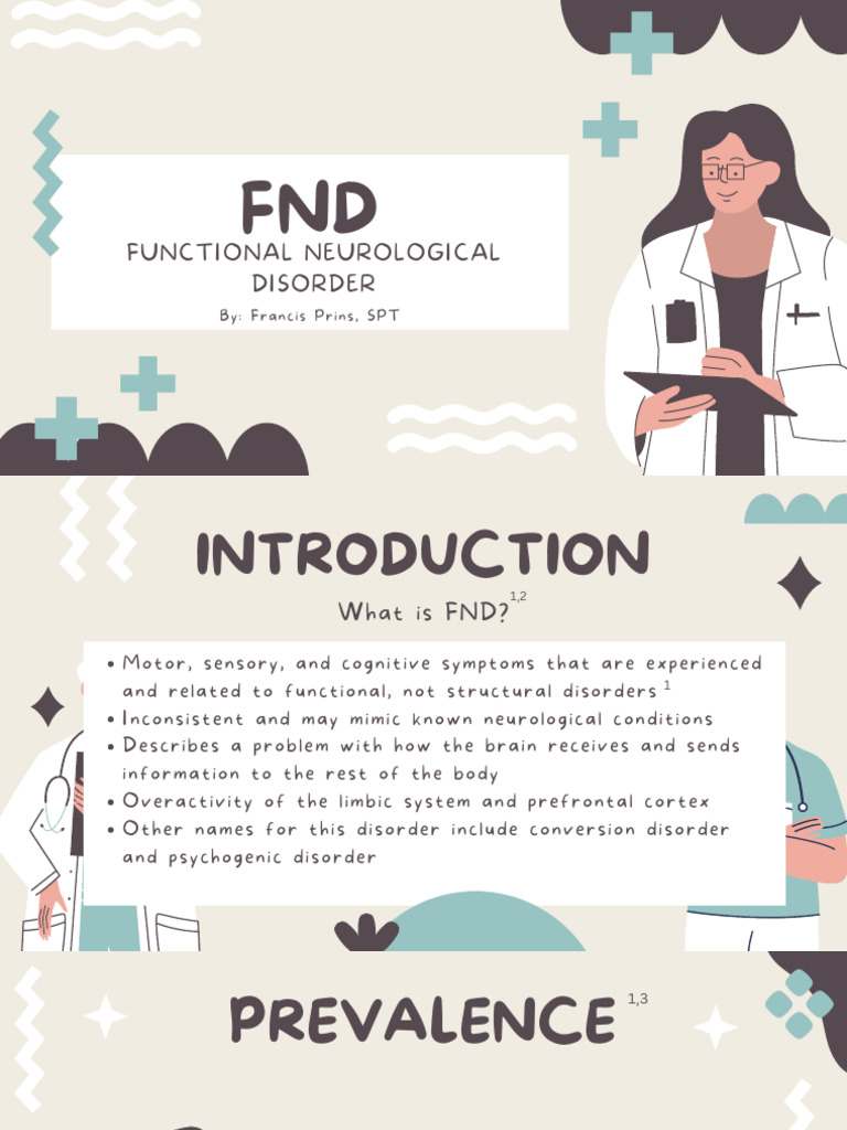 FND Presentation - Francis Prins SPT | PDF | Neurology | Mental Disorder