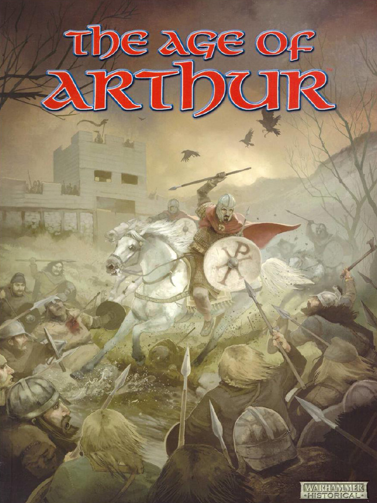 Warhammer Ancient Battles - The Age of Arthur | PDF