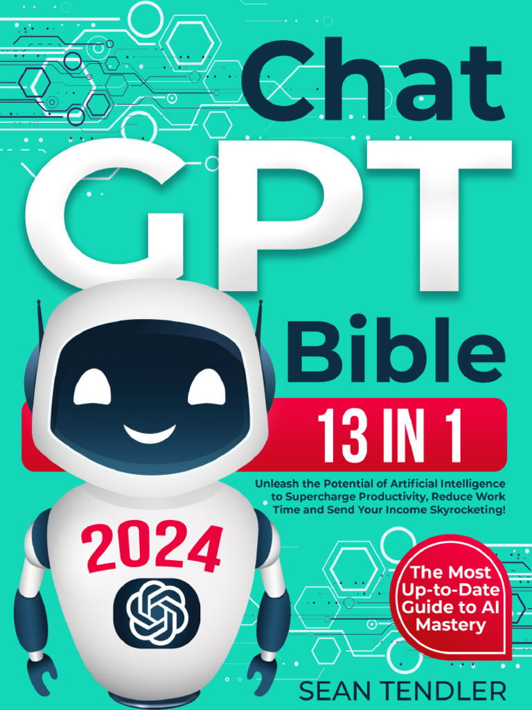 ChatGPT Bible (13 in 1) The Most Up-To-Date Guide To AI Mastery | PDF | Artificial Intelligence ...