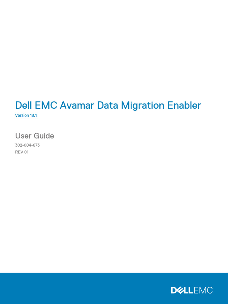 Dell EMC Avamar Data Migration Enabler User Guide | PDF | Backup | File System