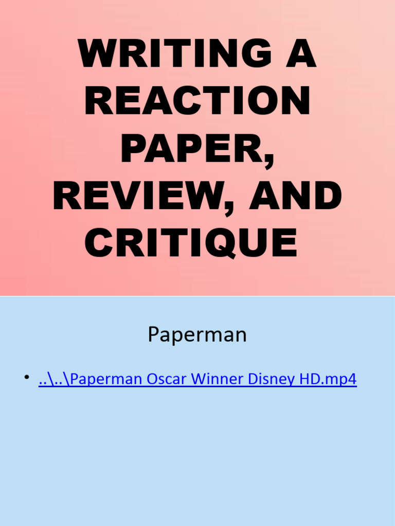 Writing A Reaction Paper Review and | PDF | Reason | Argument