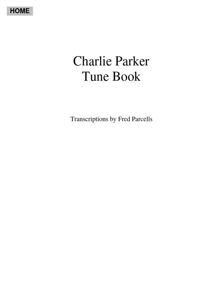 Charlie Parker Tune Book | PDF | American Styles Of Music | American ...