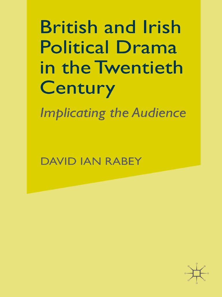 British and Irish Political Drama in The Twentieth Century Implicating ...