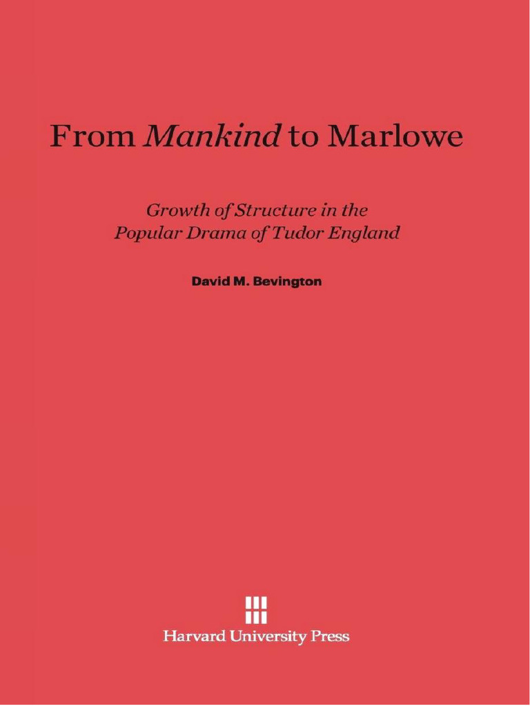 David M. Bevington - From Mankind To Marlowe - Growth of Structure in ...