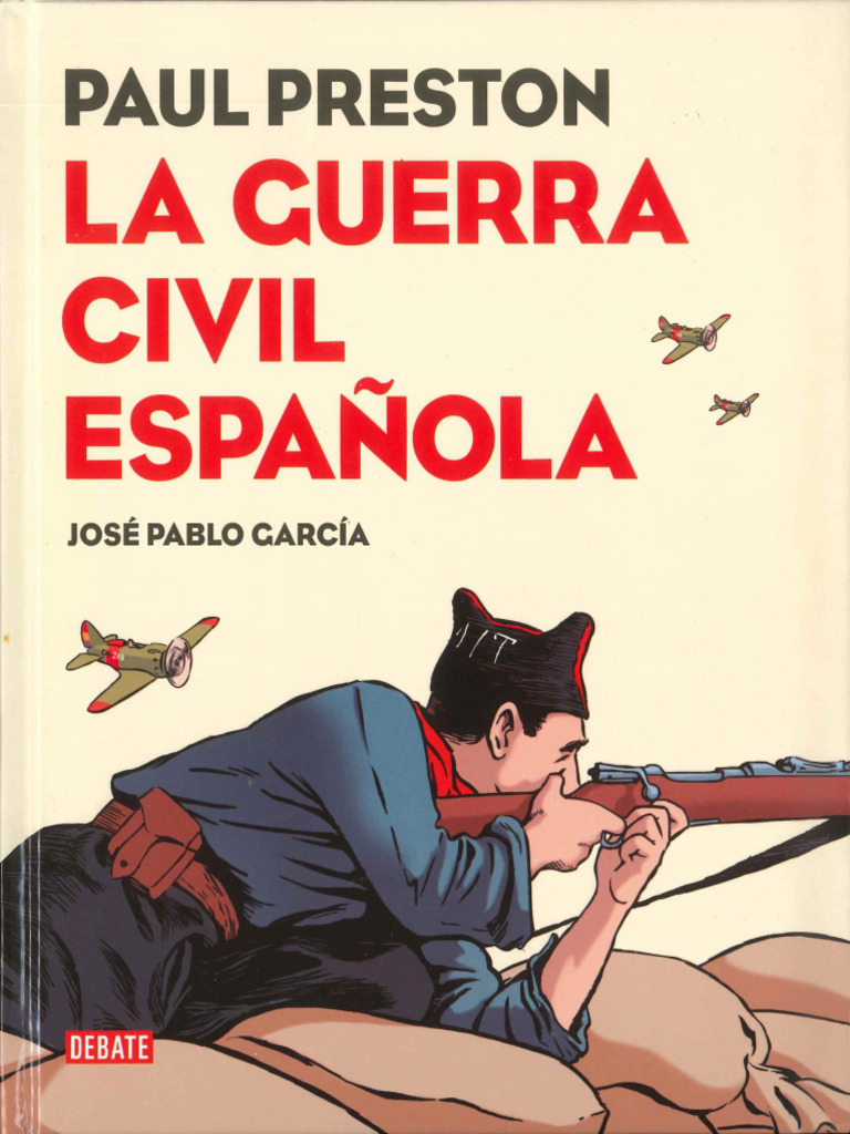 (Comic Esp Histo) - (Jose Pablo Garcia) - La Guerra Civil Española, (Basado en La Obra de Paul ...