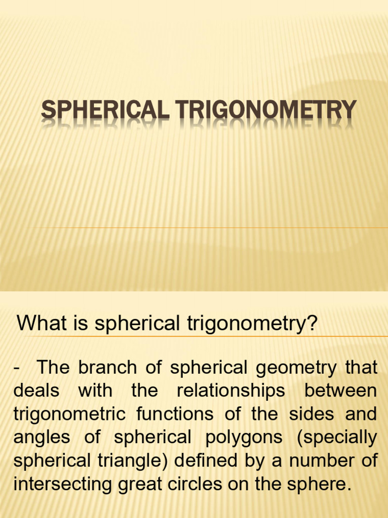 Introduction To Spherical Trigonometry Spherical Triangle (7 Files ...