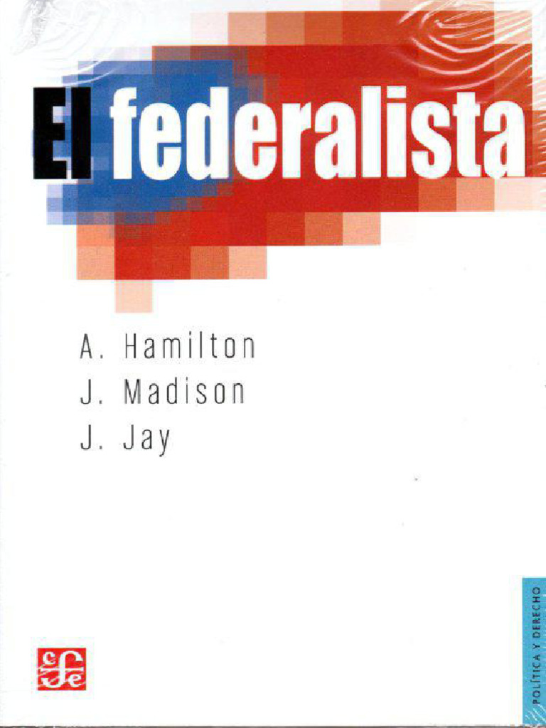 Hamilton, Madison y Jay U8 | PDF | República | Democracia