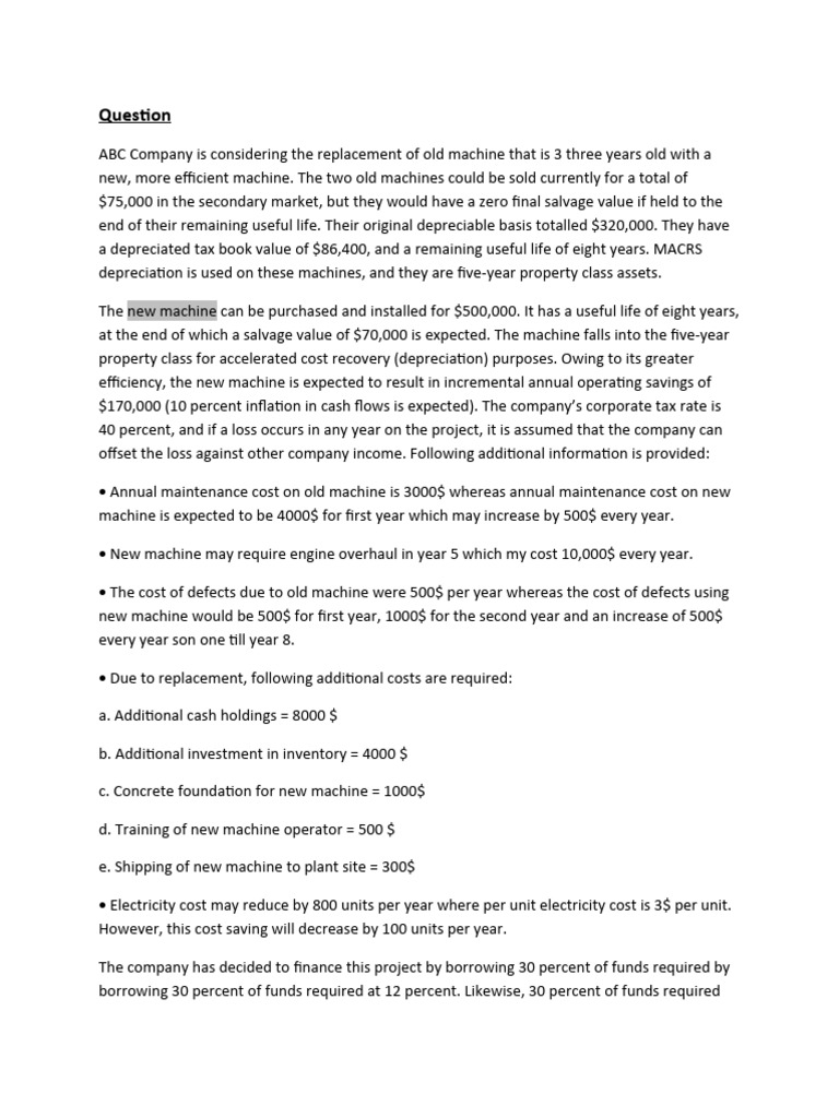 ABC Company Is Considering The Replacement of Old Machine That Is 3 ...