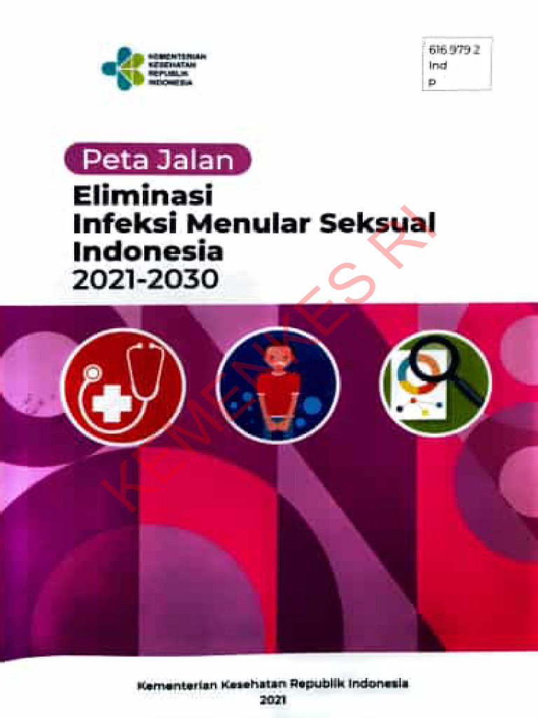 Peta Jalan Eliminasi Infeksi Menular Seksual Indonesia 2021-2030 | PDF