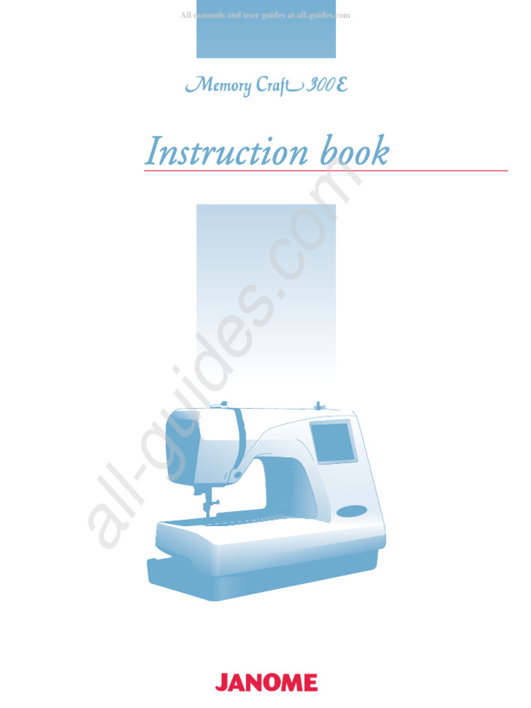 Janome Memory Craft 300E Sewing Machine Instruction Manual | PDF | Ac ...