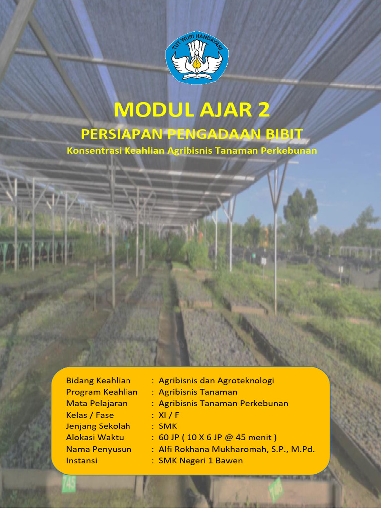 Modul Ajar Agribisnis Tanaman Perkebunan - Persiapan Pengadaan Bibit ...