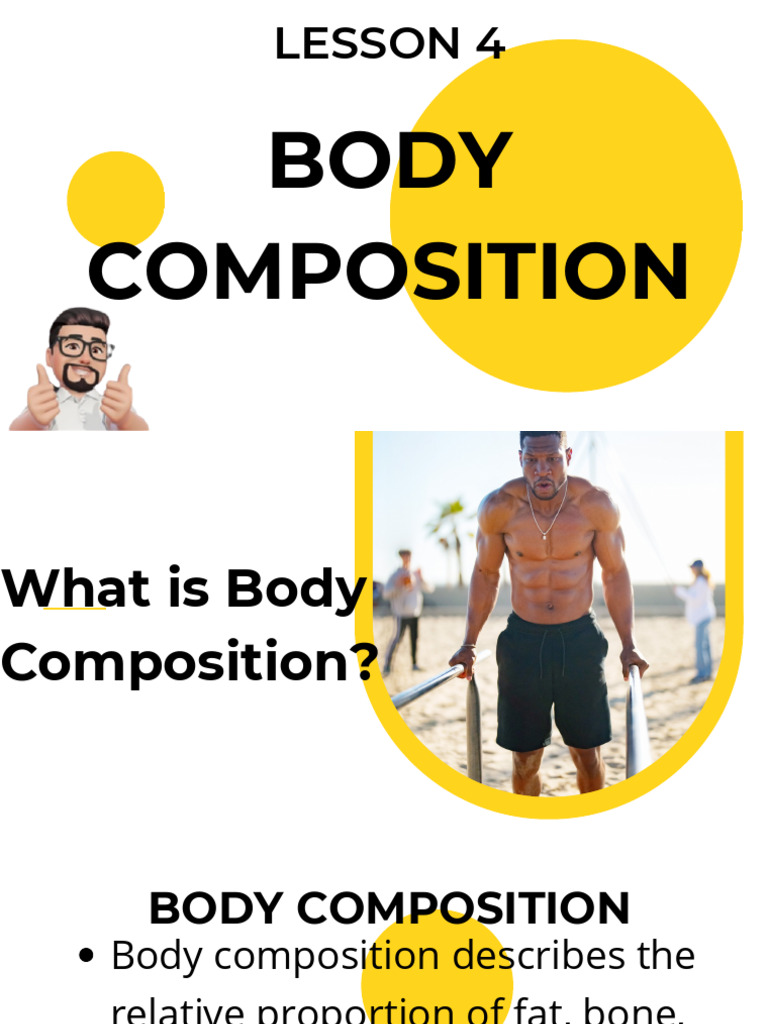 LESSON 4 Body Composition | PDF | Adipose Tissue | Human Body