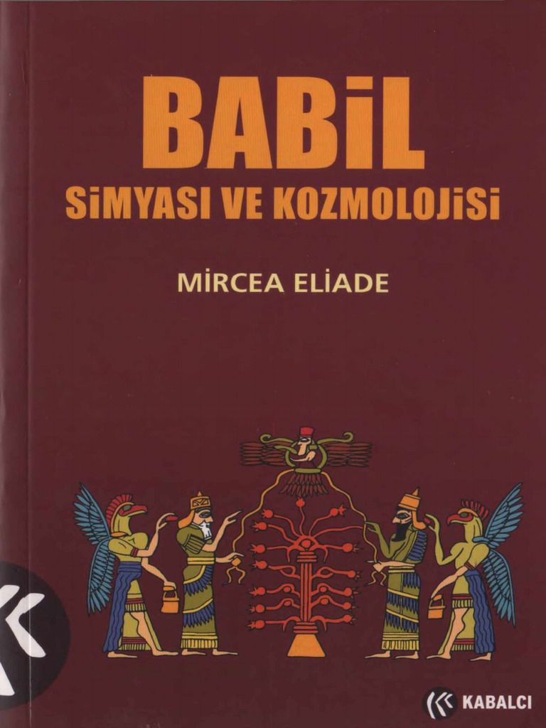Mircea Eliade - Babil Simyası Ve Kozmolojisi | PDF