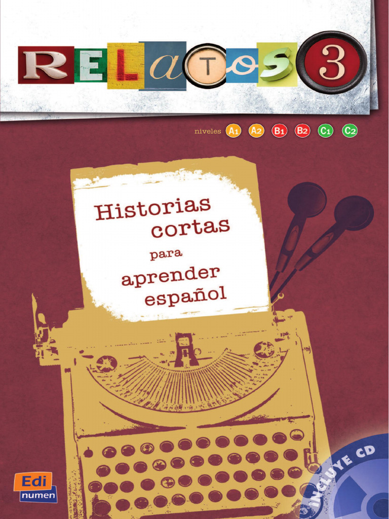 Relatos 3, Historias Cortas para Aprender Español A1 C2 @espanolgram | PDF