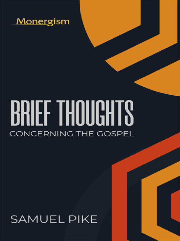 "Samuel Pike's Gospel Insights" | PDF | Salvation | Grace In Christianity