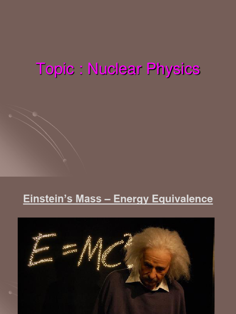 Nuclear Physics | PDF | Radioactive Decay | Atomic Nucleus