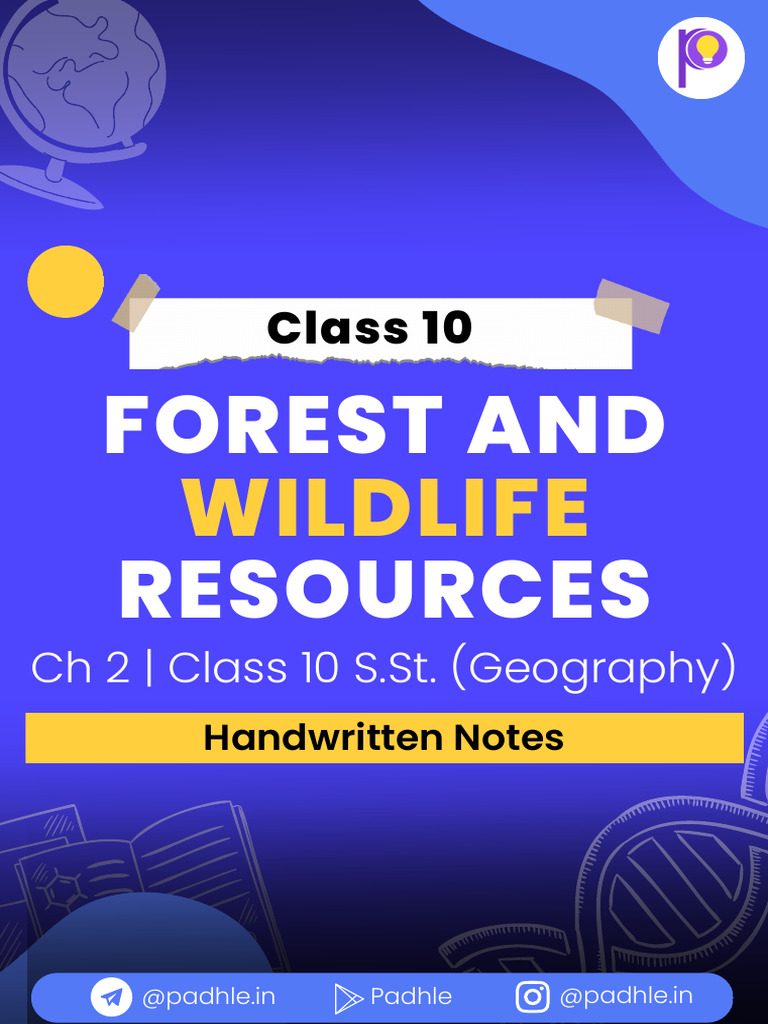 Class 10 Geography: Forest & Wildlife Notes | PDF