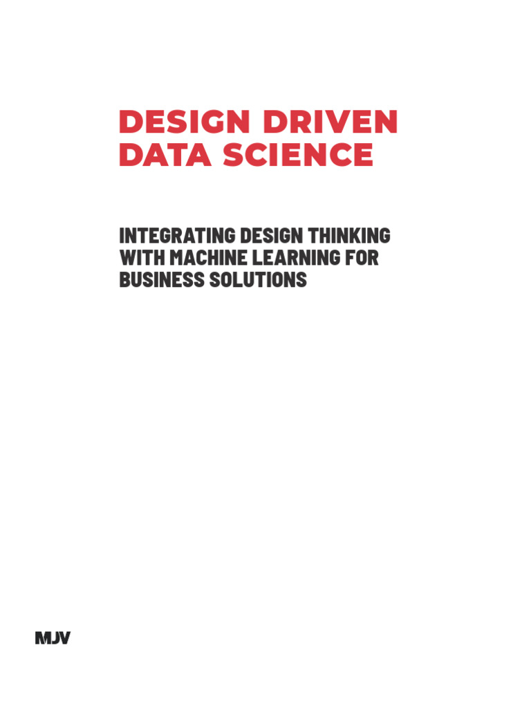 Design Driven Data Science - MJV Technology & Innovation | PDF | Data | Prototype
