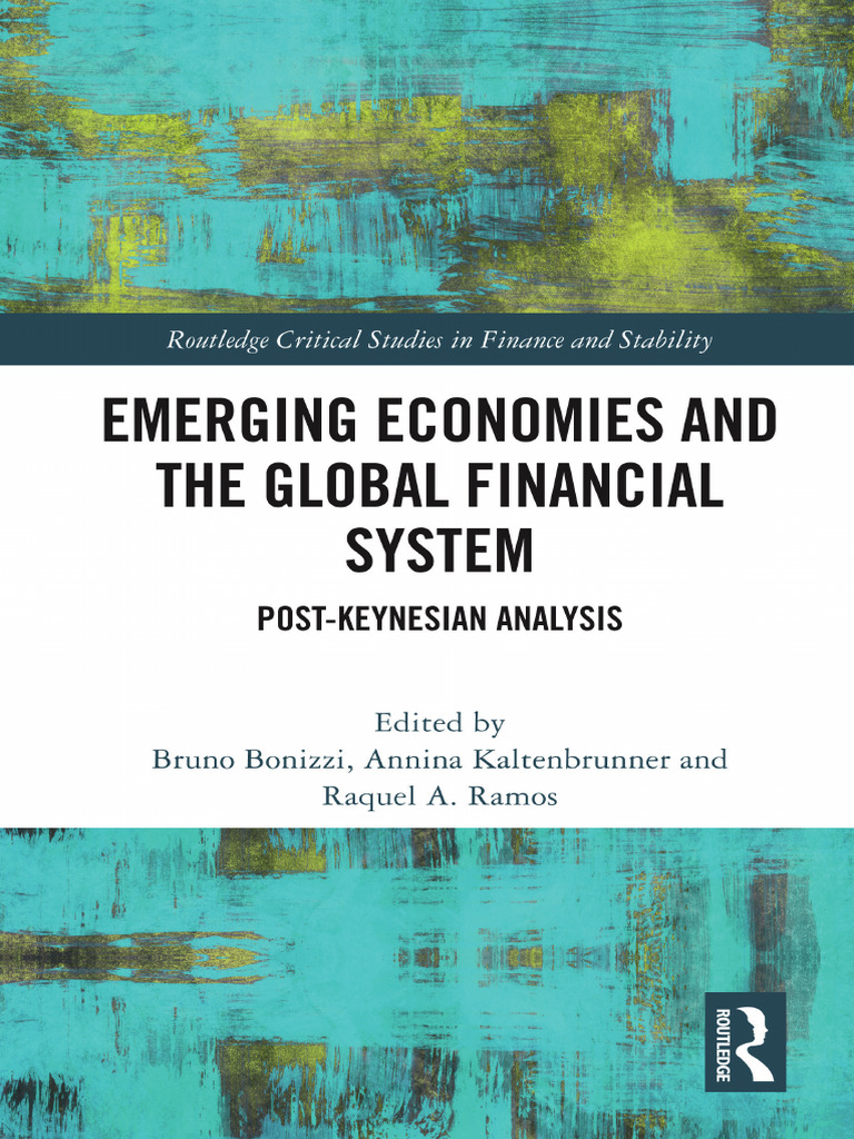 Emerging Economies and The Global Financial System. Post-Keynesian ...