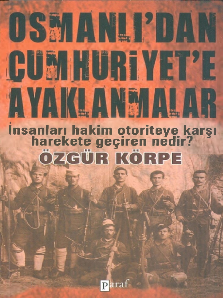 Özgür Körpe Osmanlı'Dan Cumhuriyet'e Ayaklanmalar Paraf Yayınları | PDF
