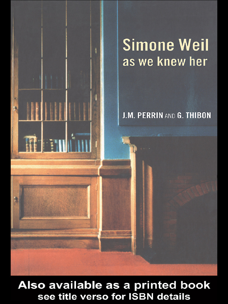 Simone Weil As We Knew Her - Perrin, Joseph Marie, O.P. & T - 7109 ...