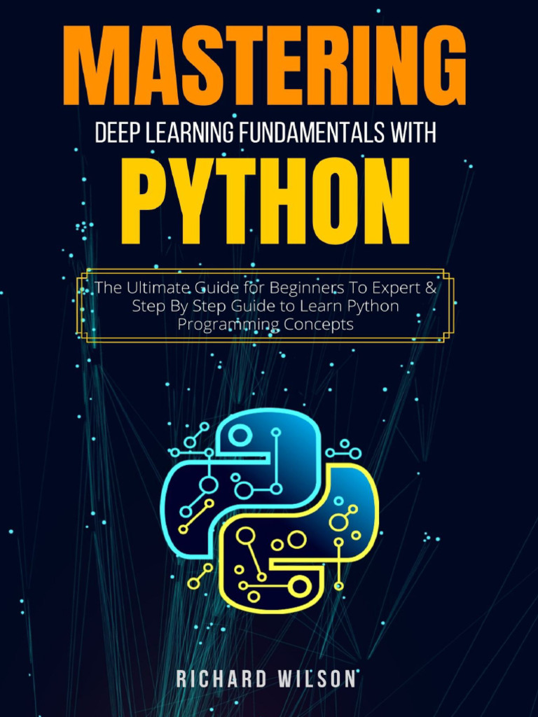 Mastering Deep Learning Fundamentals With Python Pdf Artificial Neural Network Vector Space