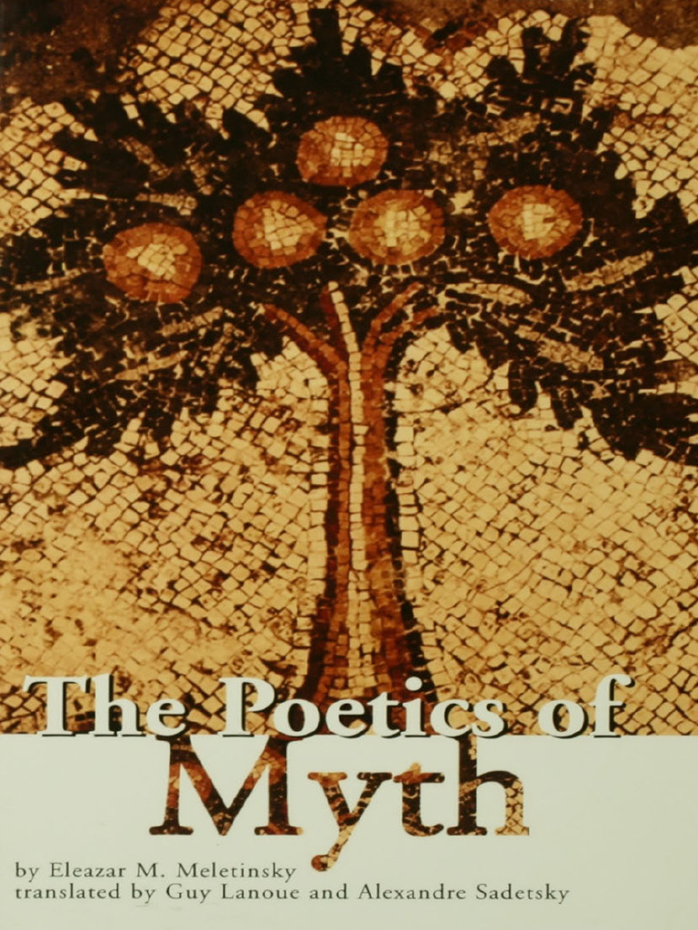 (Theorists of Myth) Meletinsky, Eleazar M - The Poetics of Myth by ...