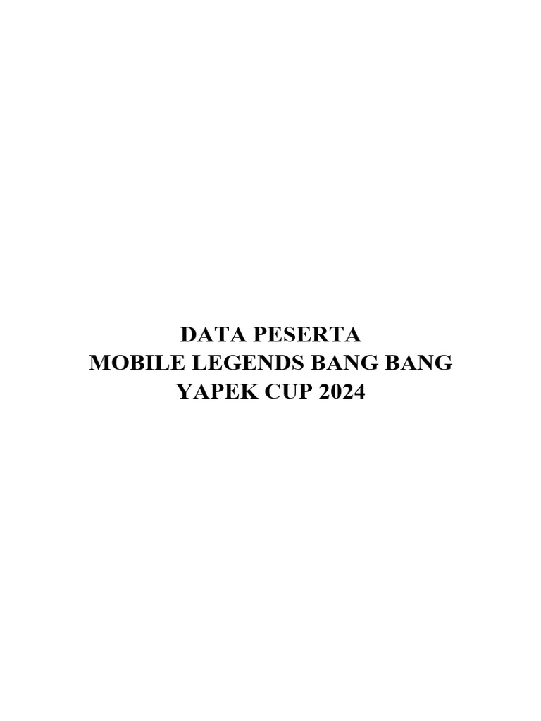 Data Lengkap Peserta MLBB Yapek Cup 2024 | PDF