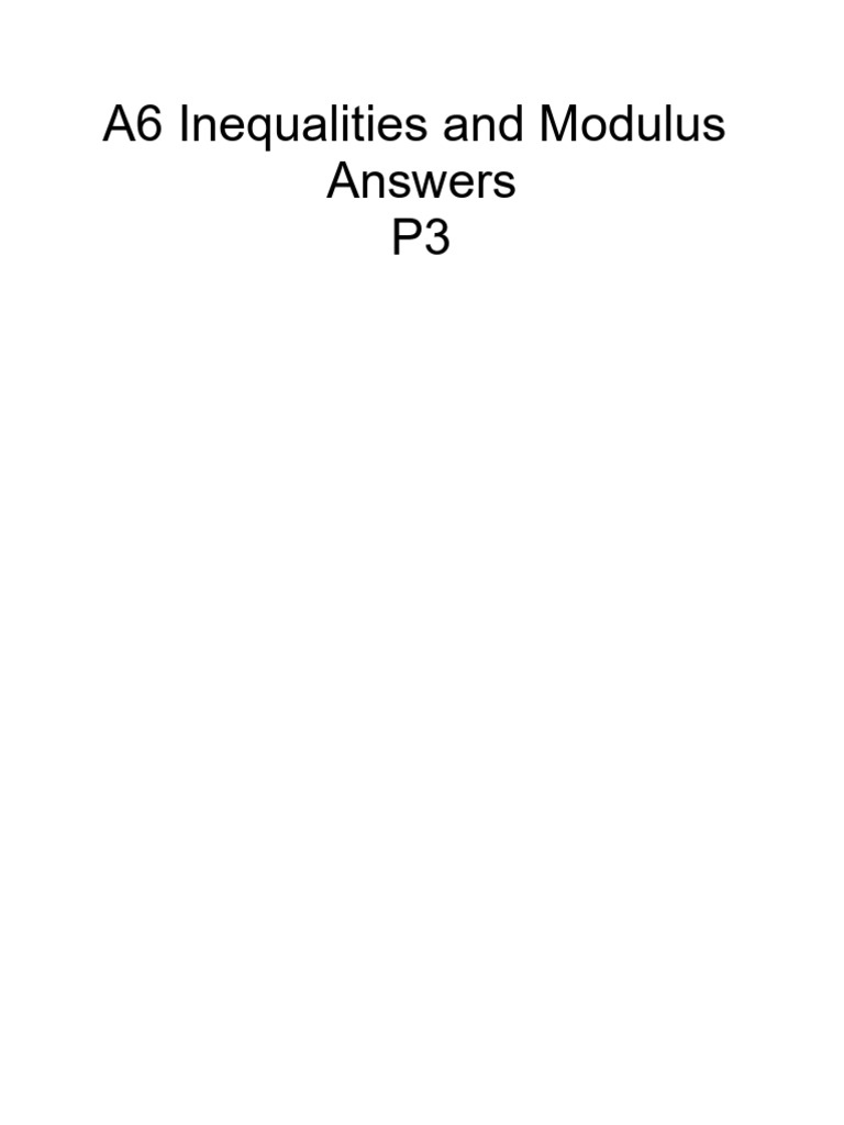 A6 Inequalities and Modulus MS | PDF | Equations | Quadratic Equation