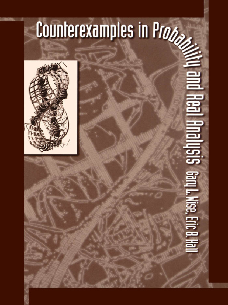 Gary L. Wise, Eric B. Hall - Counterexamples in Probability and Real Analysis (1993) | PDF ...
