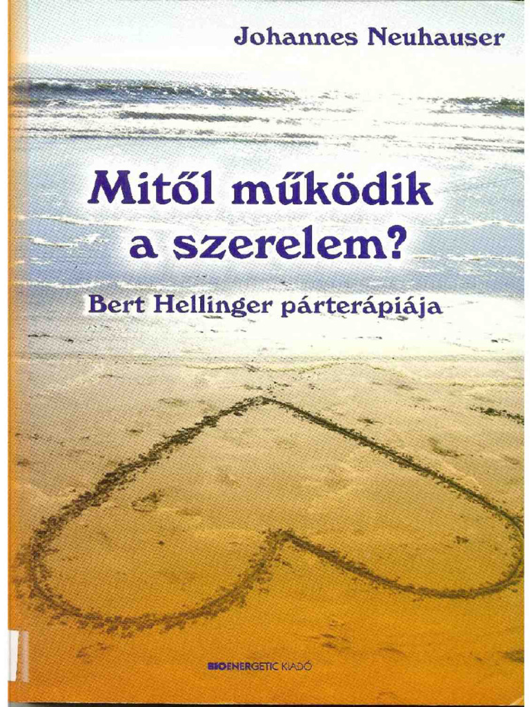 Bert Helinger - Mitol Mukodik A Szerelem | PDF