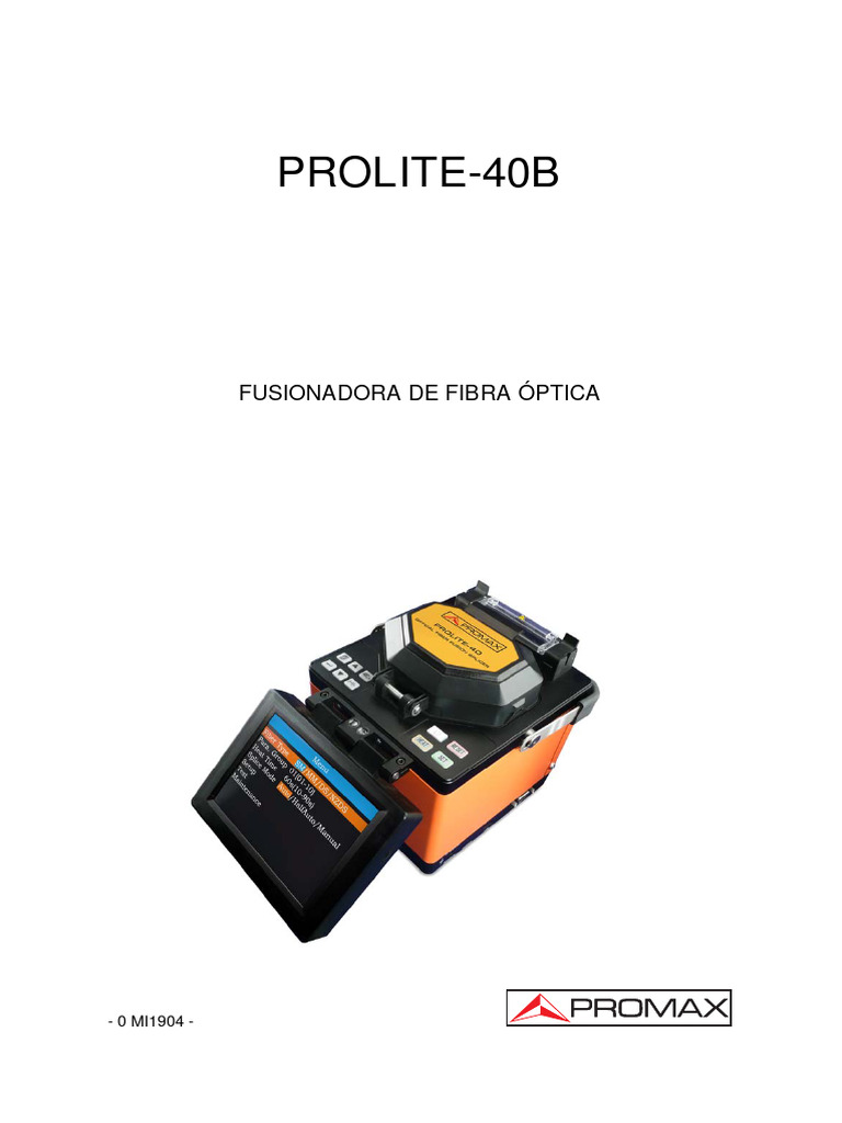 PROLITE 40B Fusionadora | PDF | Fibra óptica | Ingenieria Eléctrica