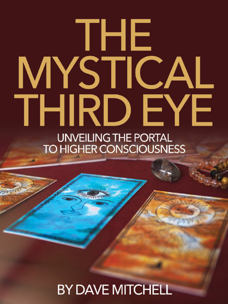 The Mystical Third Eye - Open Your 3rd Eye Chakra Experience | PDF ...