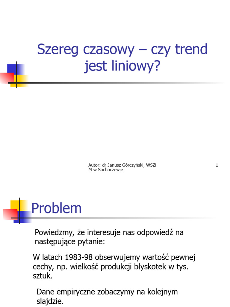 Prognozowanie I Symulacje - Janusz Górczyński - Pokazy - Szereg Czasowy - Czy Trend Jest Liniowy ...
