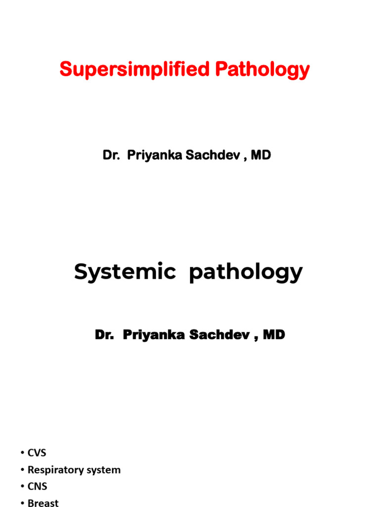 Systemic Pathology - Dr. Priyanka Sachdev | Download Free PDF | Coronary Artery Disease | Aorta
