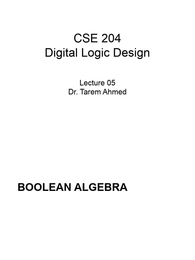 Lecture 05 | PDF | Axiom | Boolean Algebra Lecture 05 | PDF | Axiom | Boolean Algebra